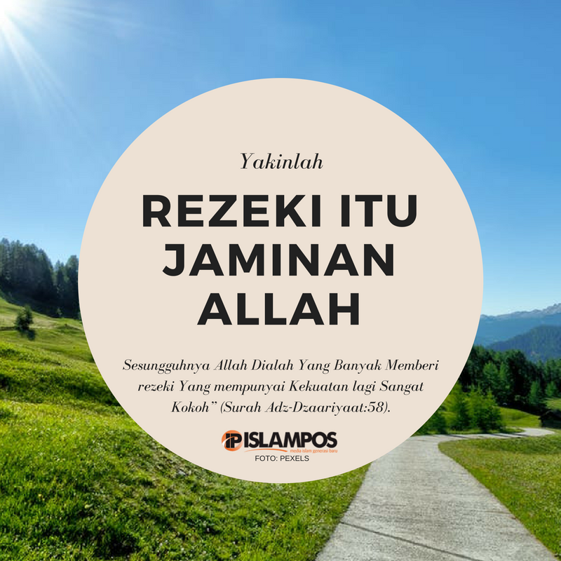 Rezeki Itu Jaminan Allah - Islampos